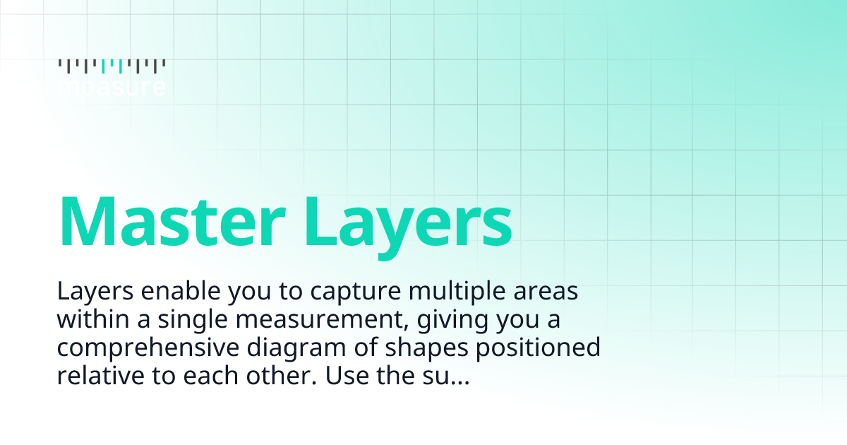 Master Layers | Moasure User Guide