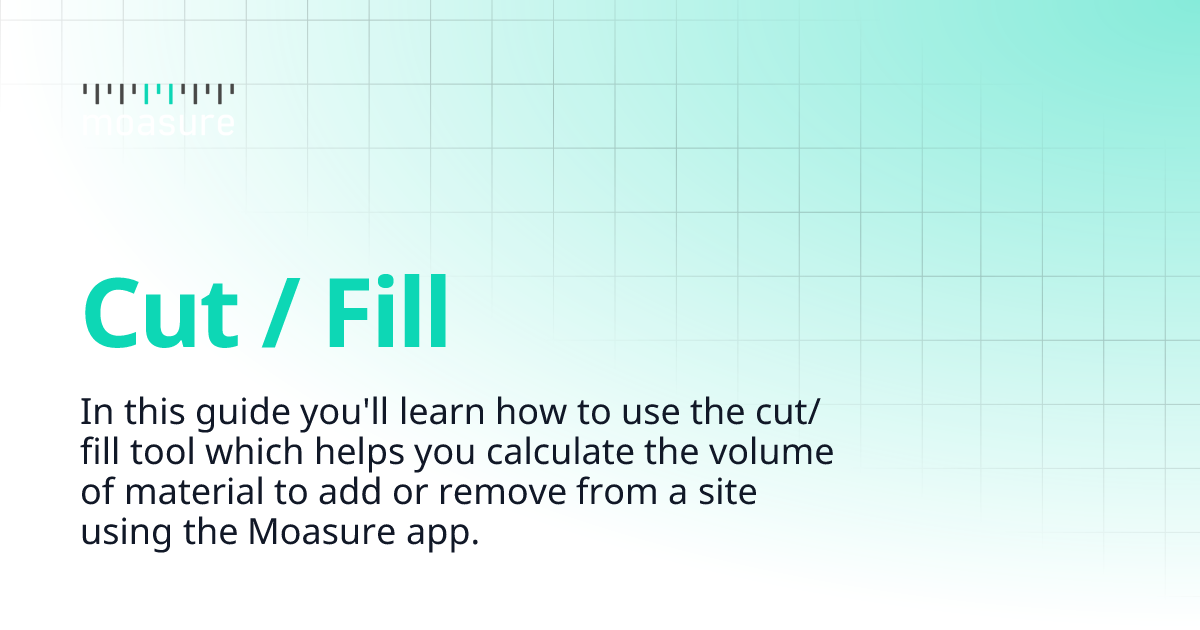 Cut / Fill | Moasure User Guide