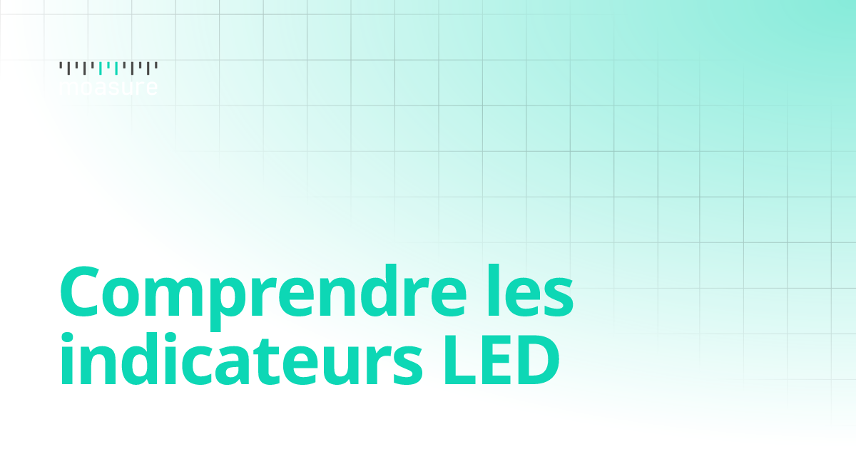 Comprendre les indicateurs LED | fr